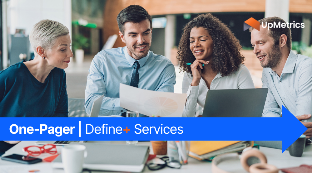 Define+ Services Overview - One-Pager | UpMetrics